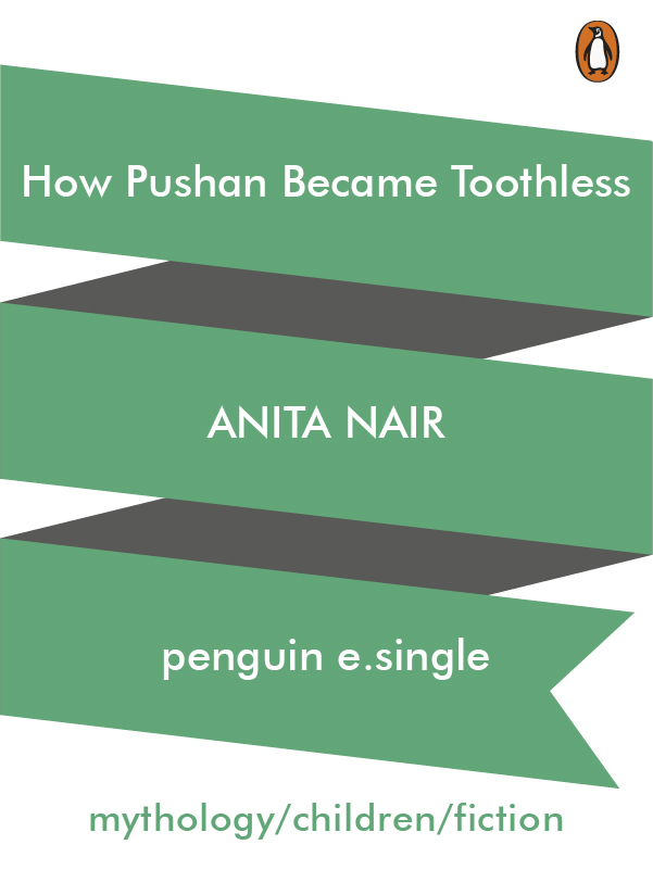 How Pushan Became Toothless - Penguin Random House India