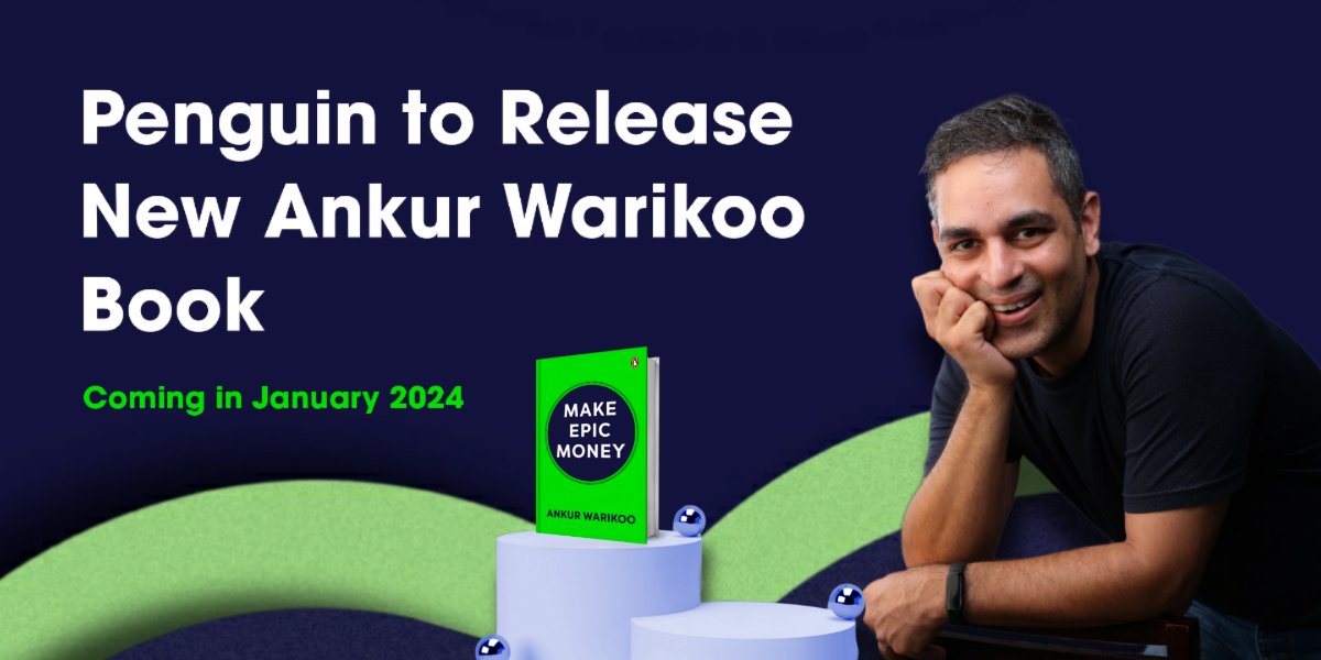 Penguin to Release New Ankur Warikoo Book, 'Make Epic Money' - Penguin Random House India